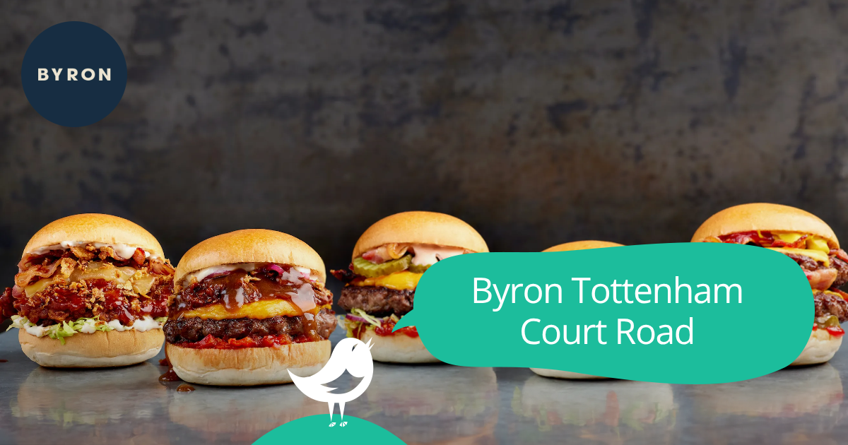 Byron Tottenham Court Road: 50% off the first table of the night with ...