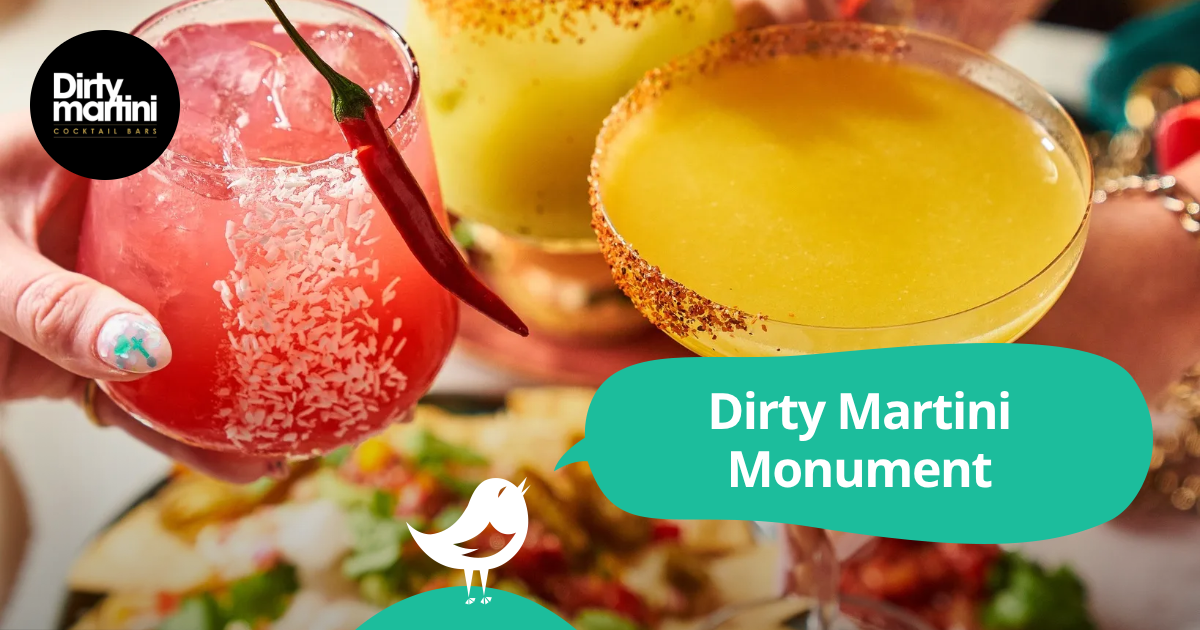 Dirty Martini Monument: Book any time at everyday prices