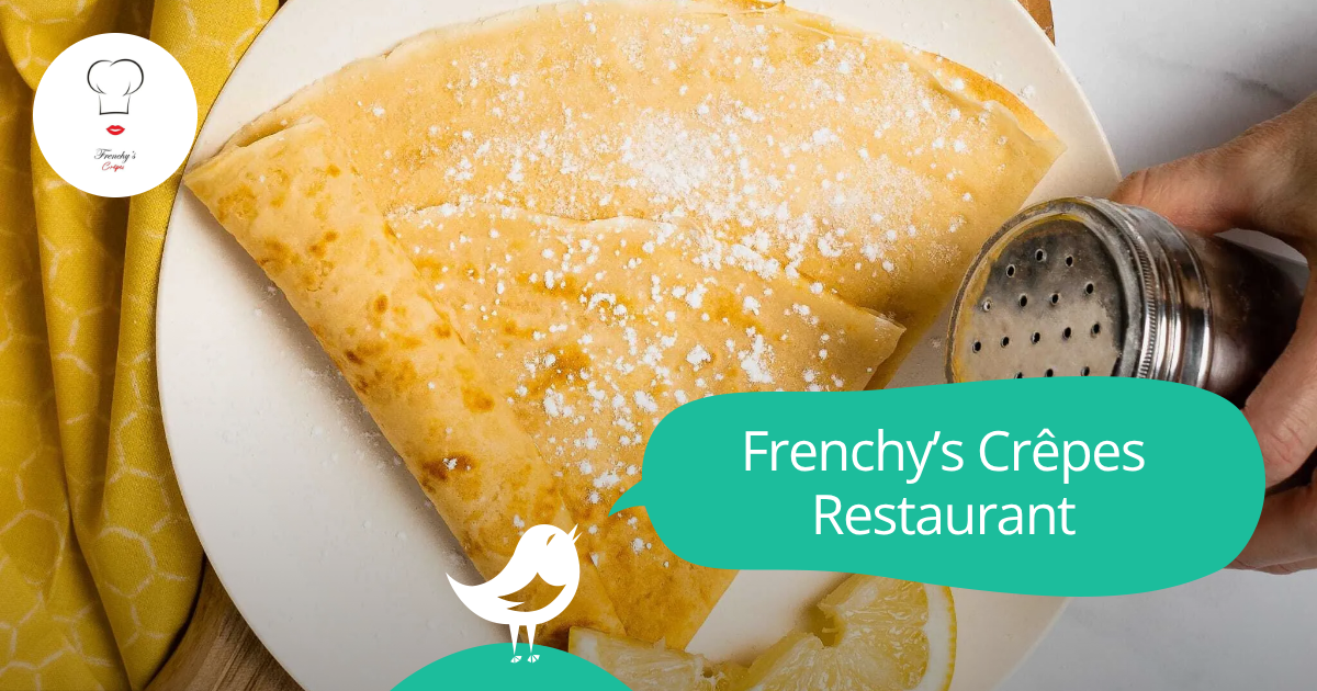 Frenchy’s Crêpes Restaurant: Book any time at everyday prices