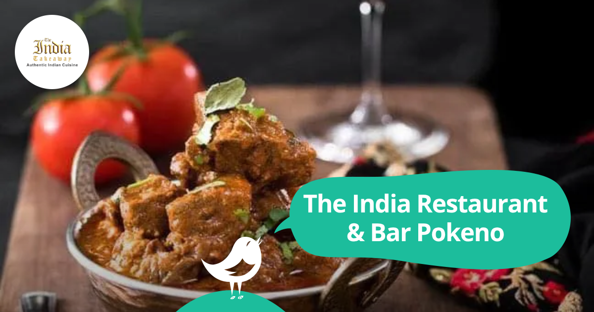 The India Restaurant & Bar Pokeno: 50% off the first table of the night ...