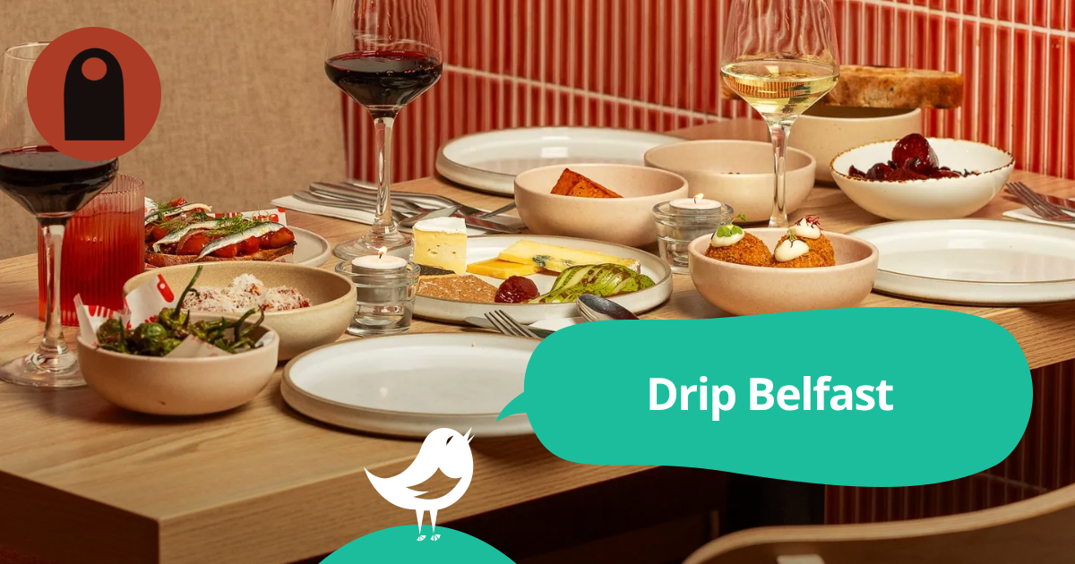 Drip Belfast: 50% off the first table of the night with First Table