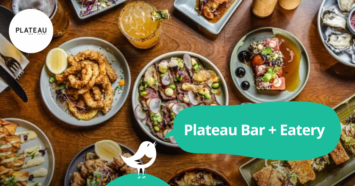 Plateau Bar + Eatery: 50% off the first table of the night with First Table