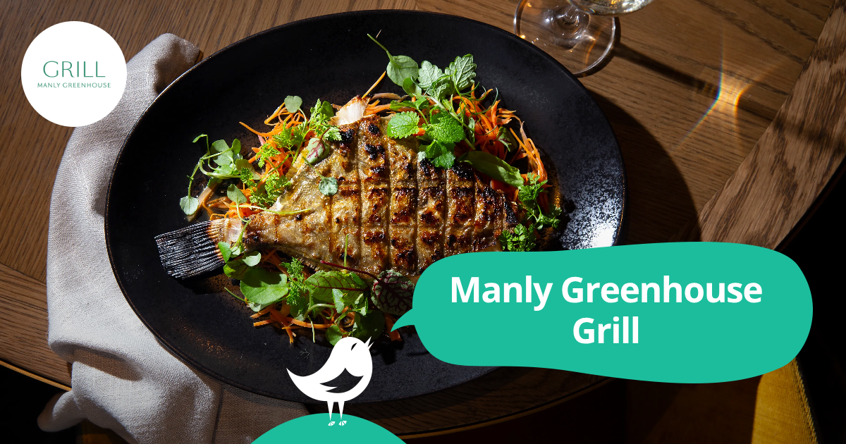 Manly Greenhouse Grill: Book any time at everyday prices