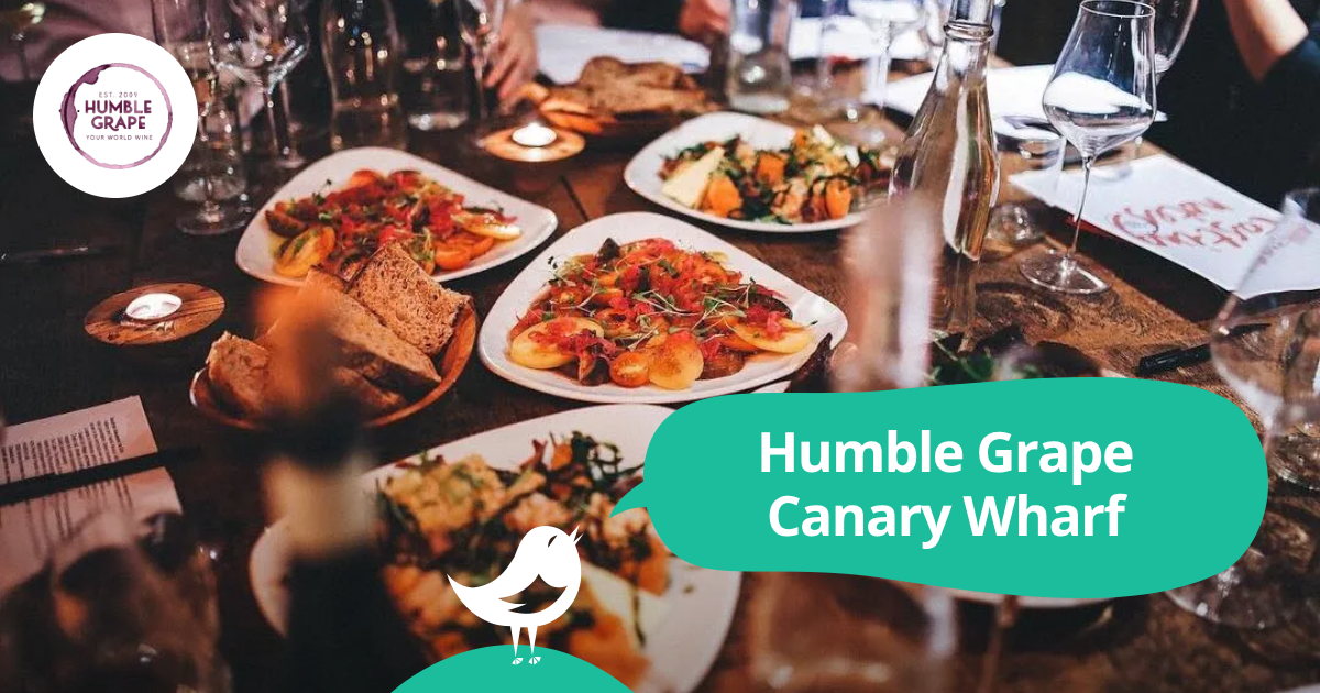 Humble Grape Canary Wharf: 50% off the first table of the night with ...