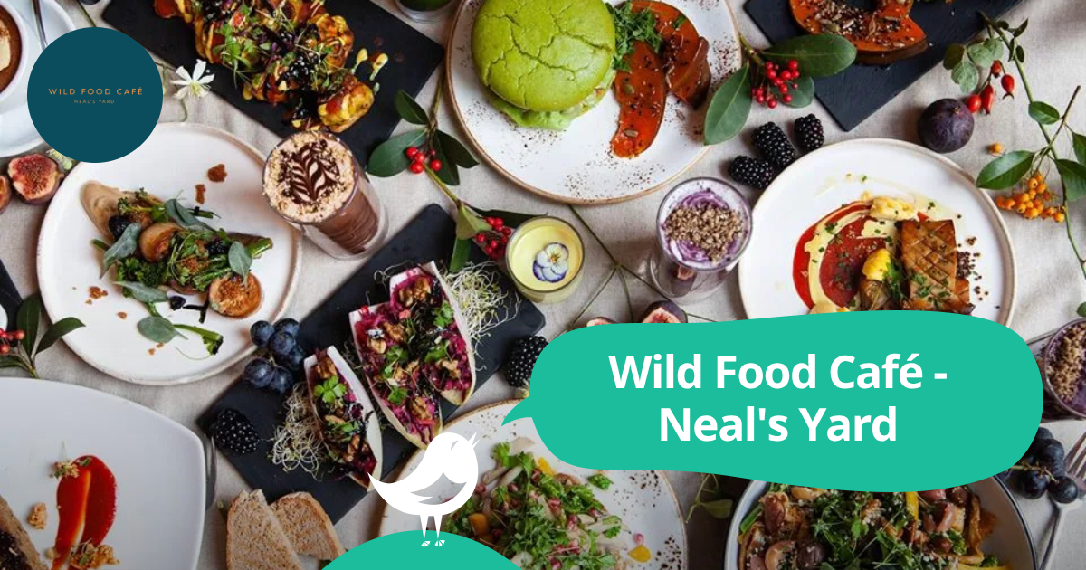 Wild Food Café - Neal's Yard: 50% off the first table of the night with ...