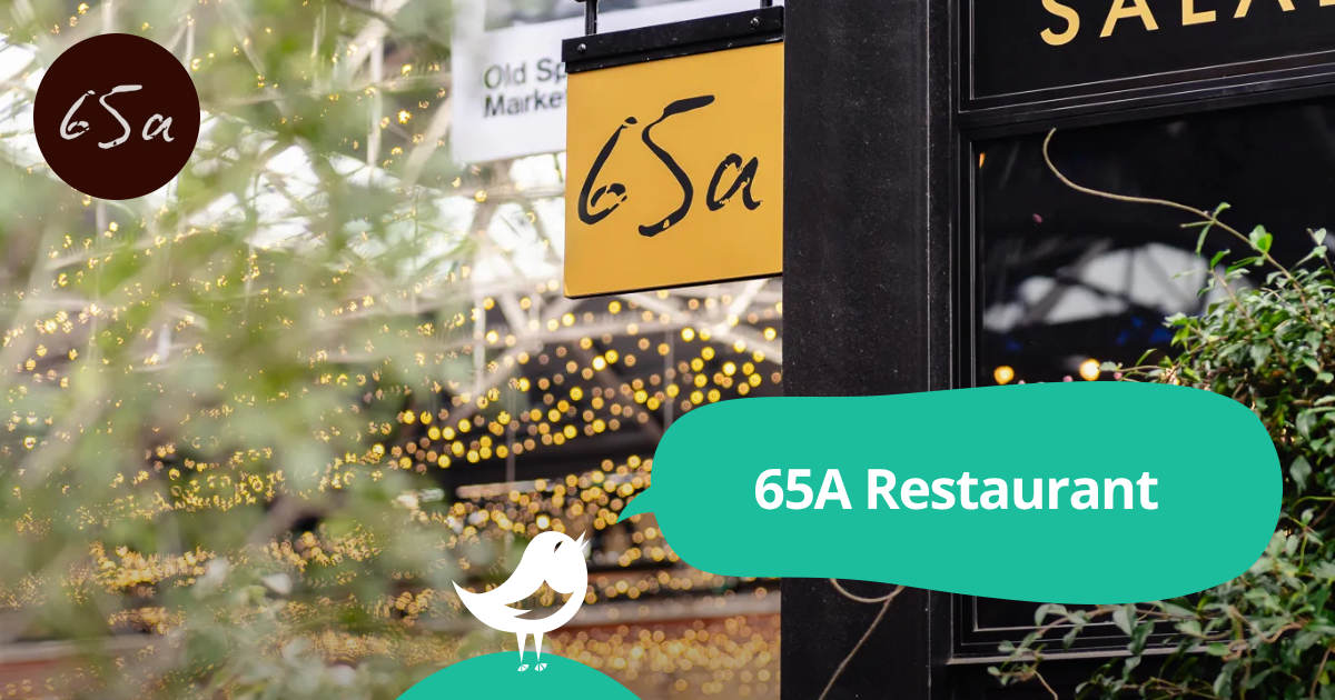 65A Restaurant: Book any time at everyday prices