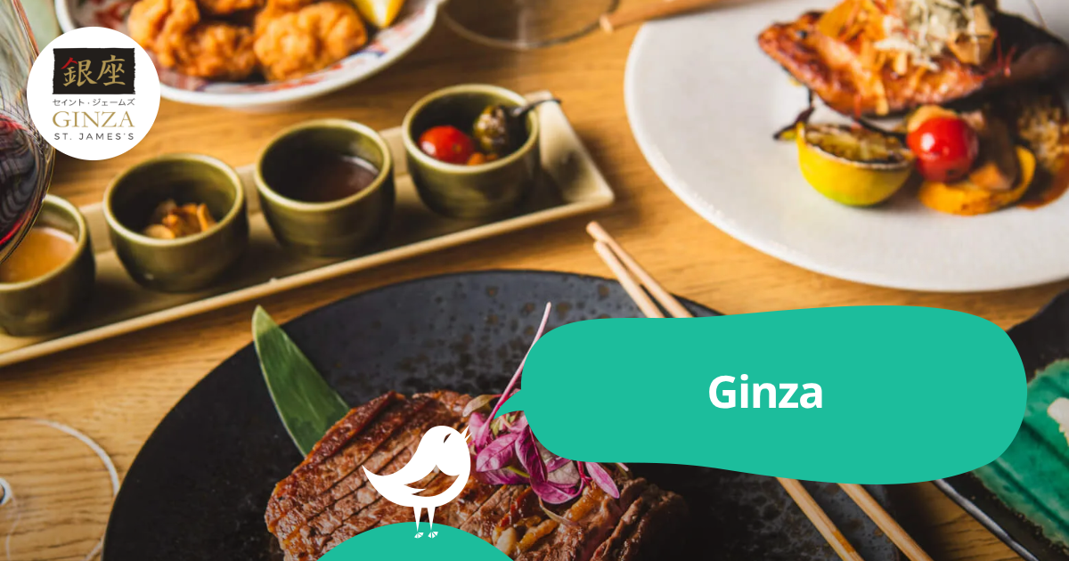 Ginza St James: 50% off the first table of the night with First Table