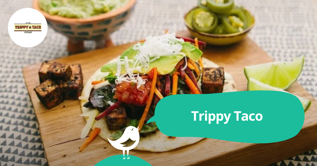 Trippy Taco: Book any time at everyday prices