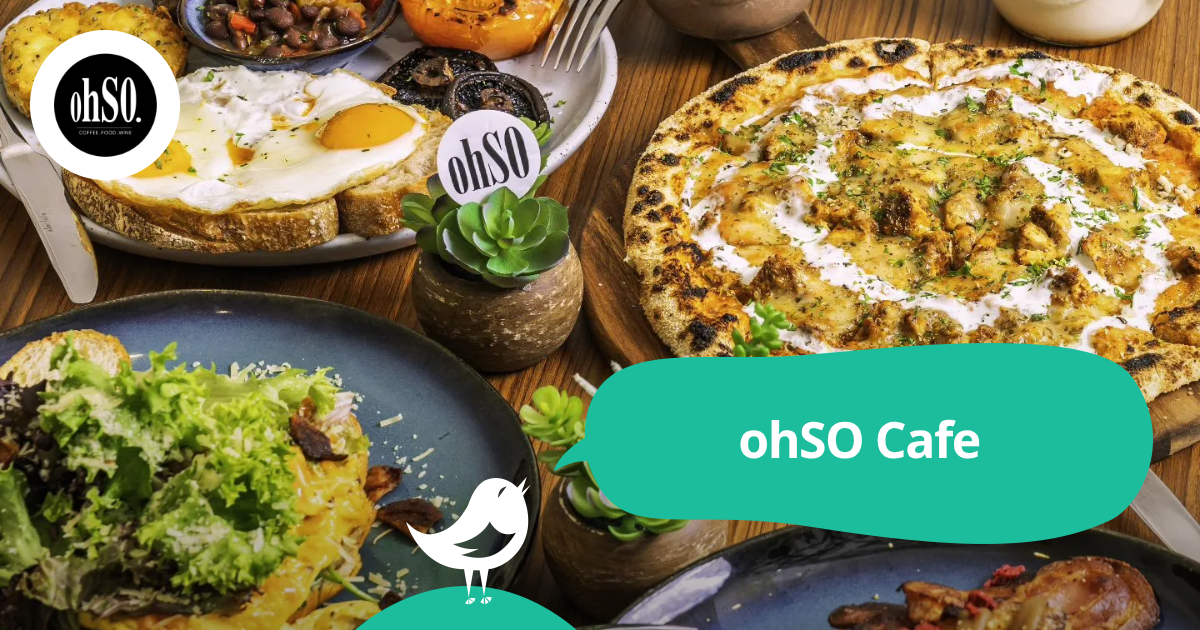 ohSO Cafe: Book any time at everyday prices